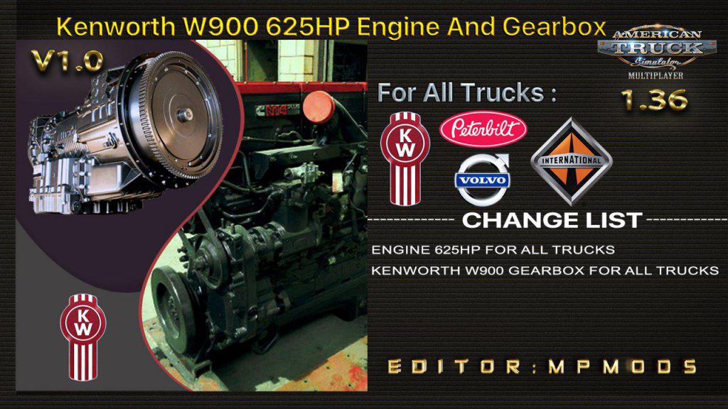 KENWORTH W900 625HP ENGINE FOR ALL TRUCKS V1.3 - Allmods.net