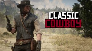 The Classic Cowboy - RDR1 Accurate Cowboy Outfit for John Marston V3.0 ...
