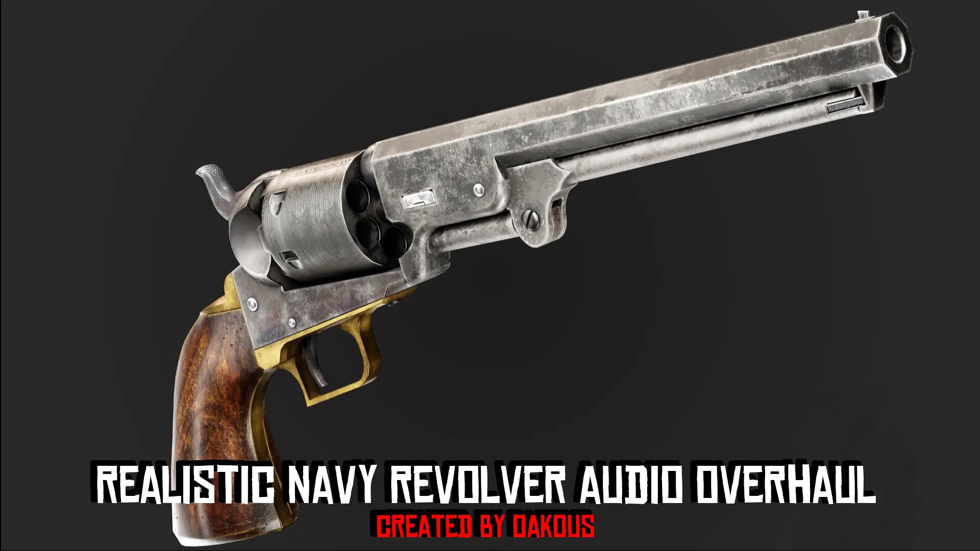 Realistic Navy Revolver Audio Overhaul (1899 Firearms Compatibility) V1 ...